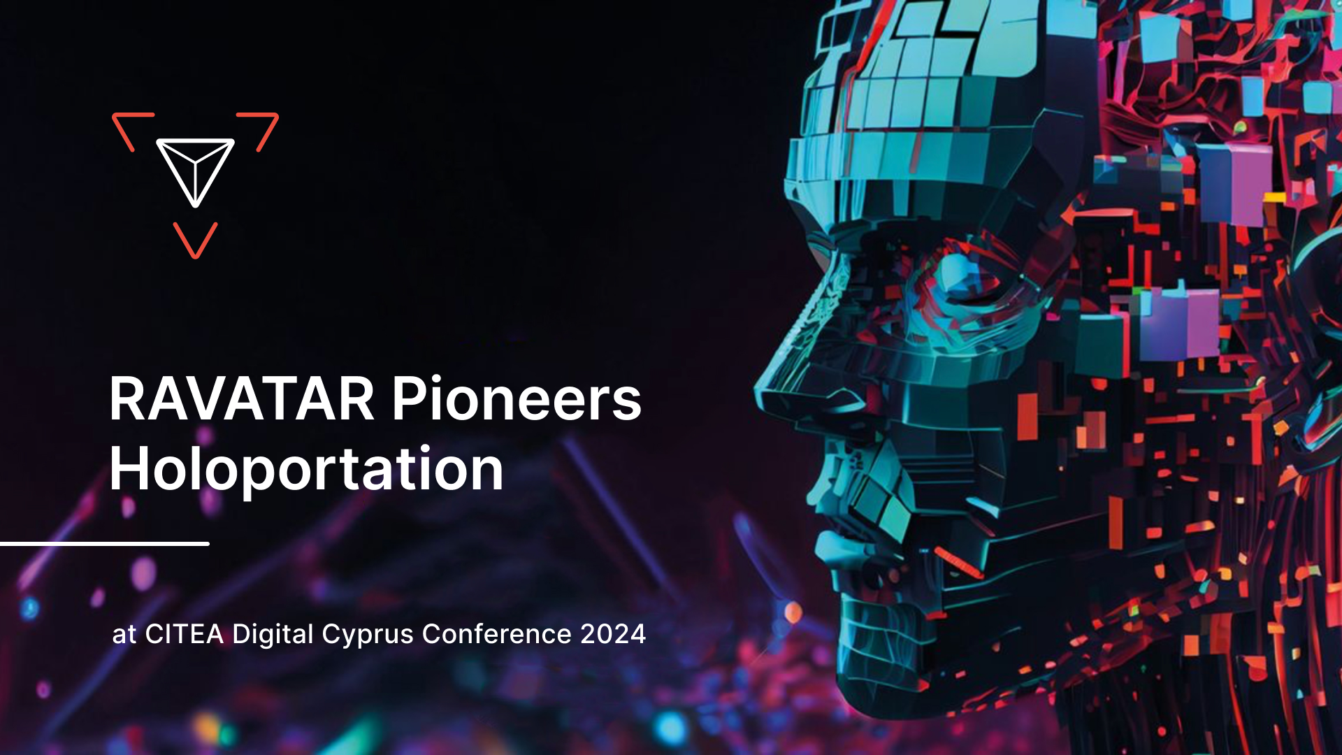 RAVATAR Pioneers Holoportation at 3rd CITEA Digital Cyprus Conference